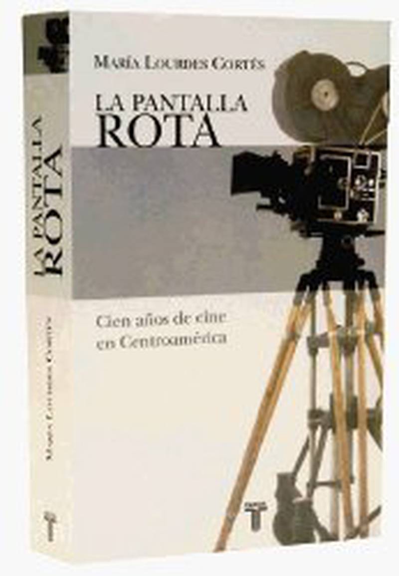 'La pantalla rota' recoge 100 años de cine en Centroamérica | La Nación