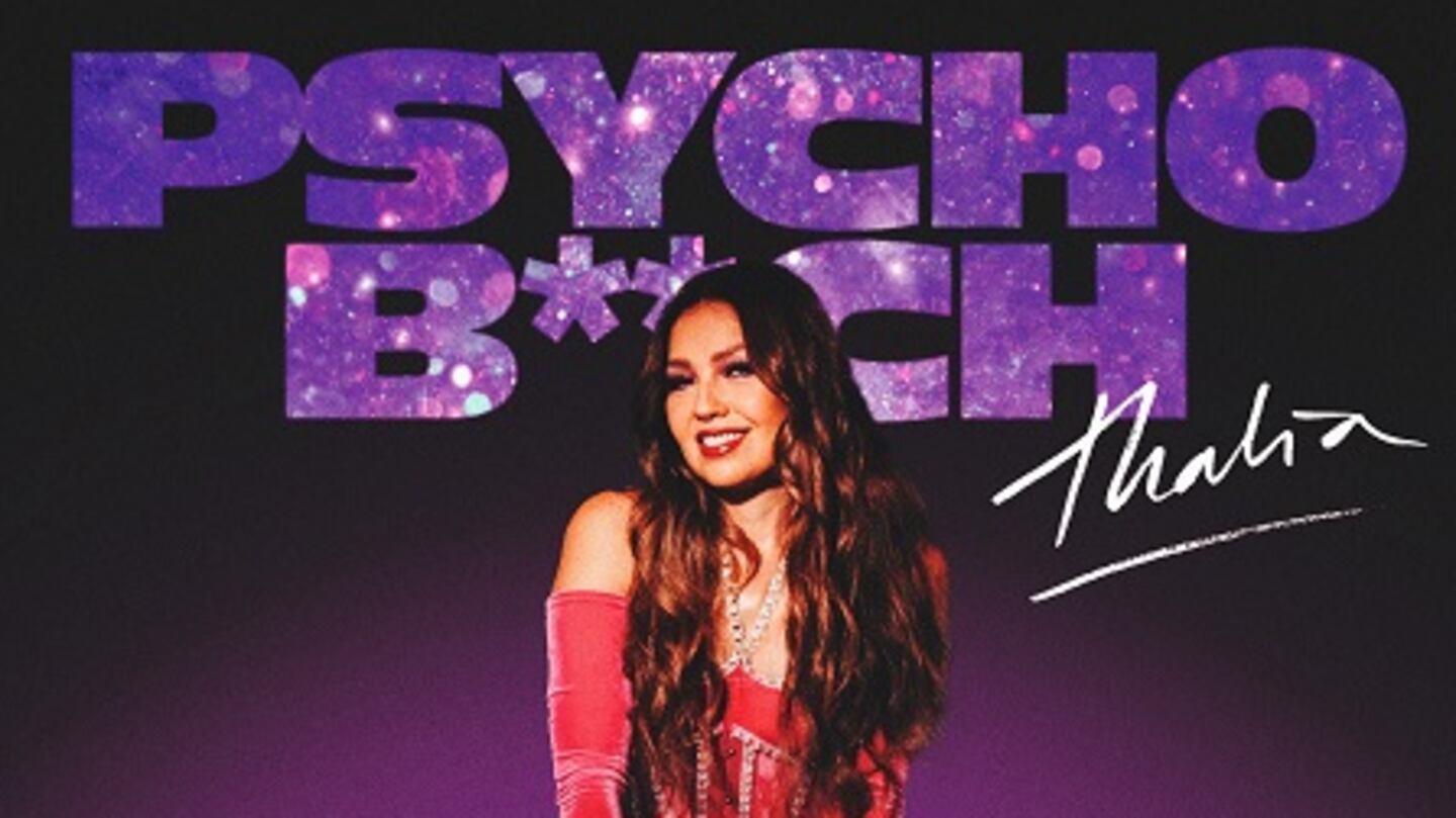 Thalía se desquita con ‘Psycho B**ch’ de la censura que sufrió en los años 90 | La Nación