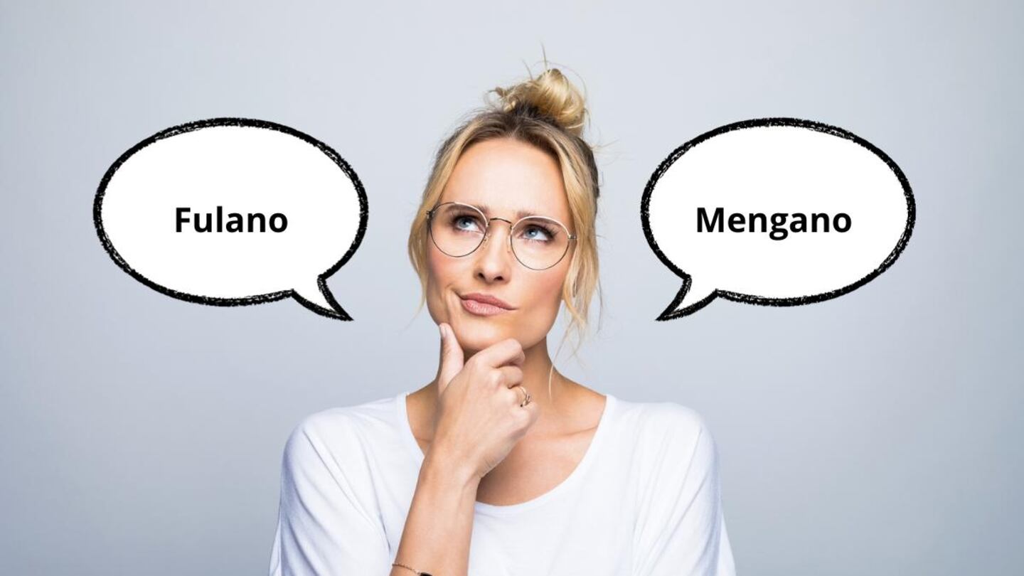 Fulano, zutano y mengano: ¿Quiénes fueron y por qué se usa mucho sus ...