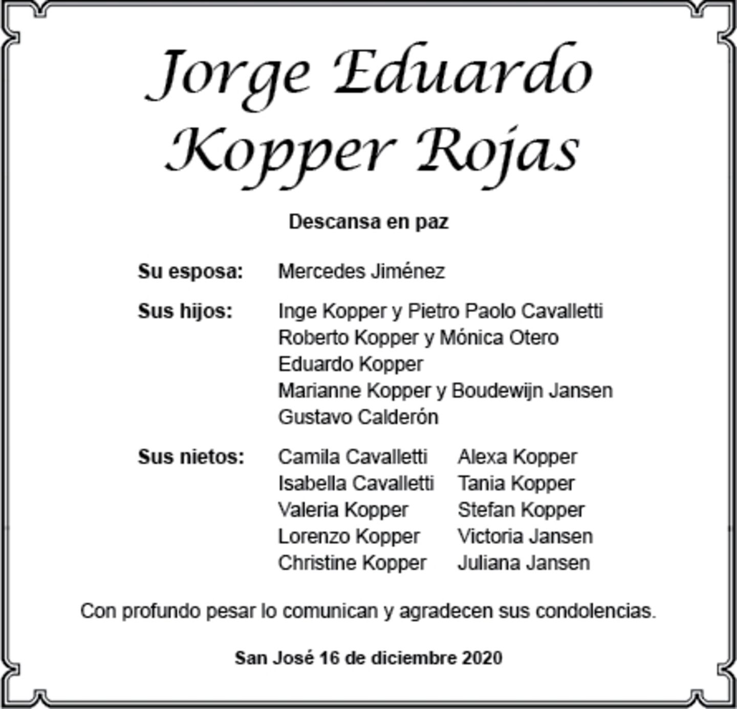Jorge Eduardo Kopper Rojas | La Nación